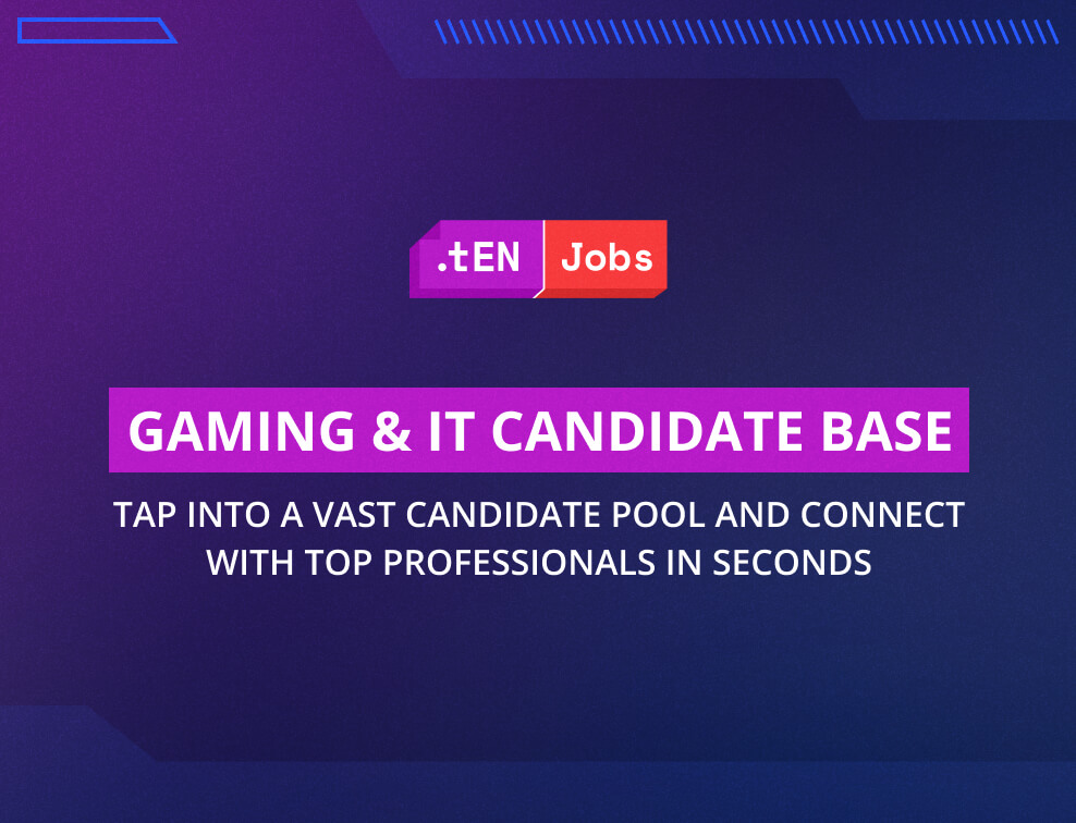Candidates database in esports, gamedev, gaming & IT | TEN.gg
